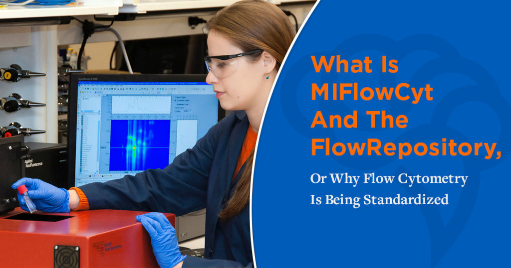 What Is MIFlowCyt And The FlowRepository, Or Why Flow Cytometry Is ...