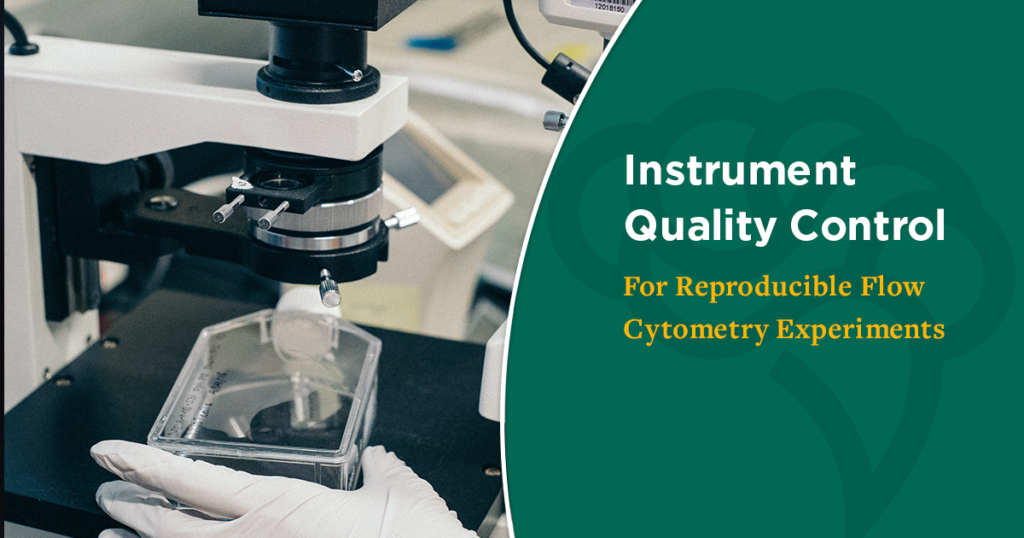 Instrument Quality Control For Reproducible Flow Cytometry Experiments ...