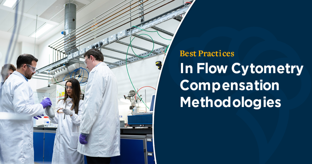 Best Practices In Flow Cytometry Compensation Methodologies ...